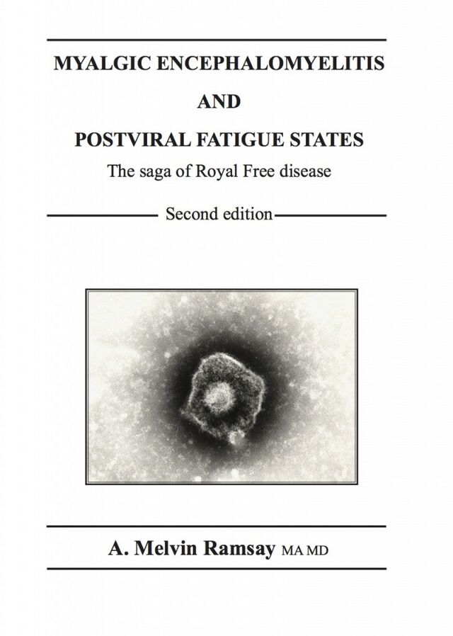 Myalgic Encephalomyelitis and Postviral Fatigue States: The Saga of ...